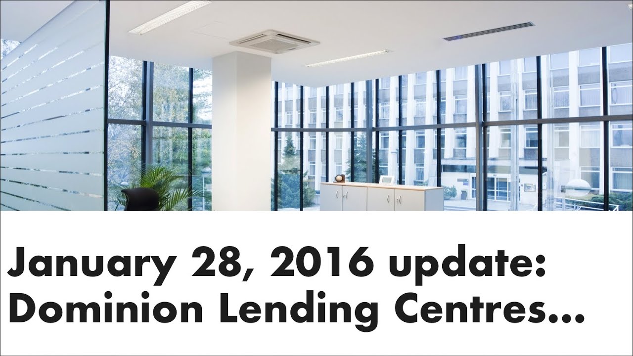 January 28th 2016 update: Dominion Lending Centres acquires Mortgage ...