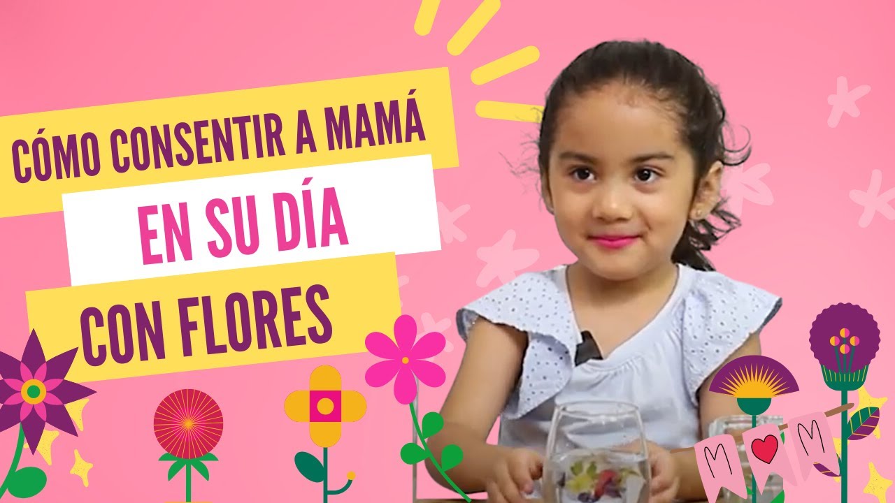 Cómo consentir a mamá con flores en su día 👩🏻‍🍼 - YouTube