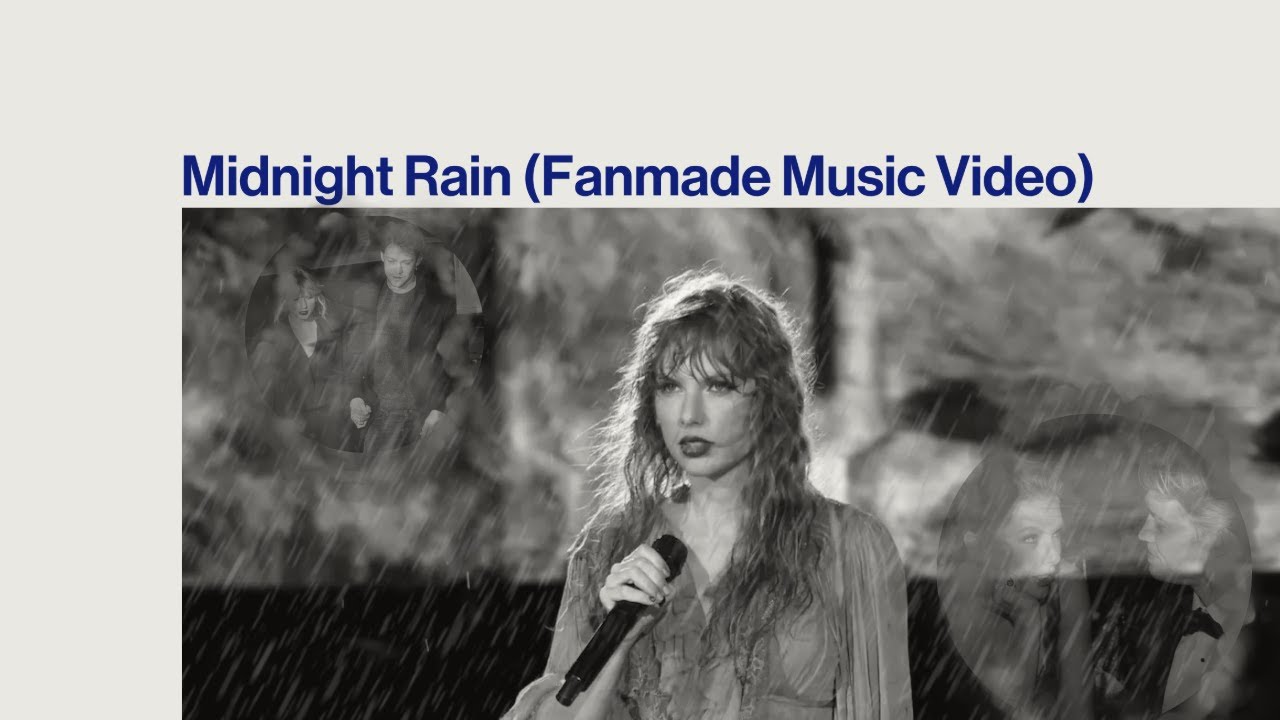 Midnight Rain - Taylor Swift (Fanmade Music Video) - YouTube