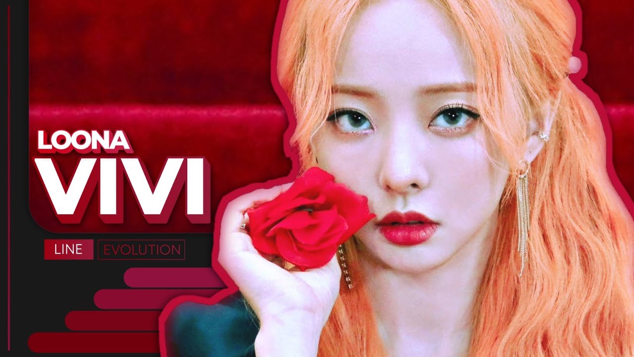 LOONA - ViVi Line Evolution | (Updated : Why Not? Era) (2020/10/19 ...
