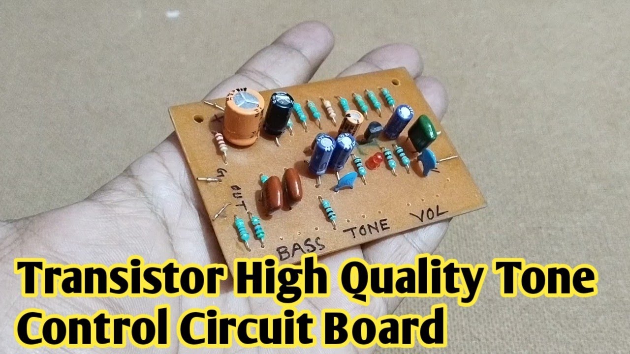 Transistor High Quality Tone Control Circuit Board - YouTube