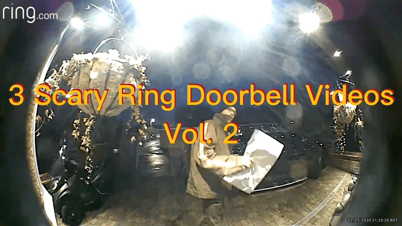3 Scary Ring Doorbell Videos Vol. 2 - YouTube