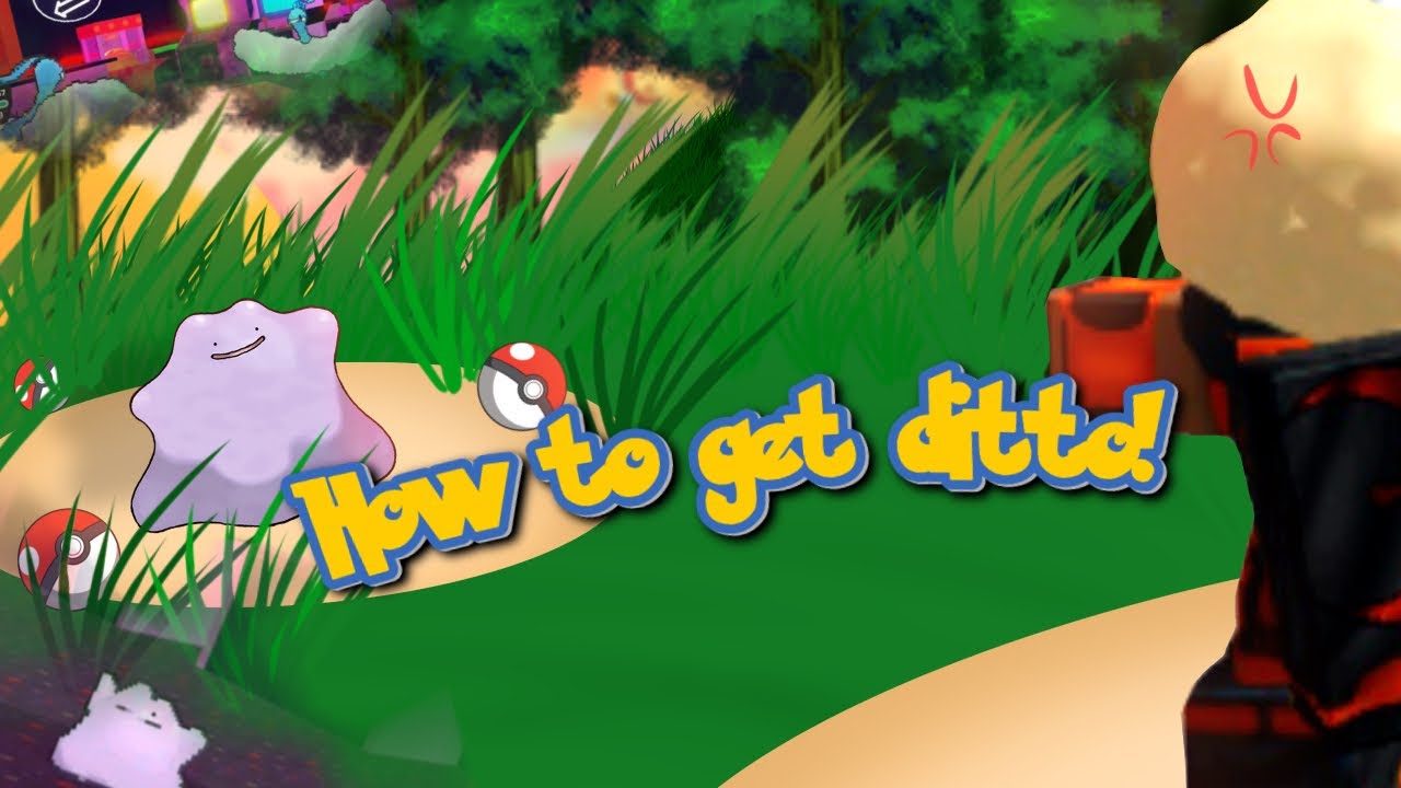 How to get a Ditto! 😁 - YouTube