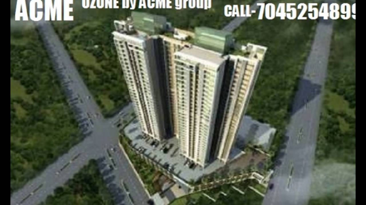 ACME OZONE BY ACME GROUP AT THANE (W) MUMBAI - YouTube