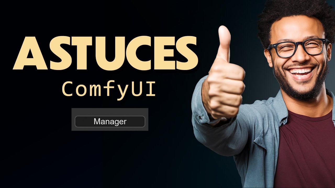 Optimiser votre flux de travail dans ComfyUI - ComfyUI Manager comment ...