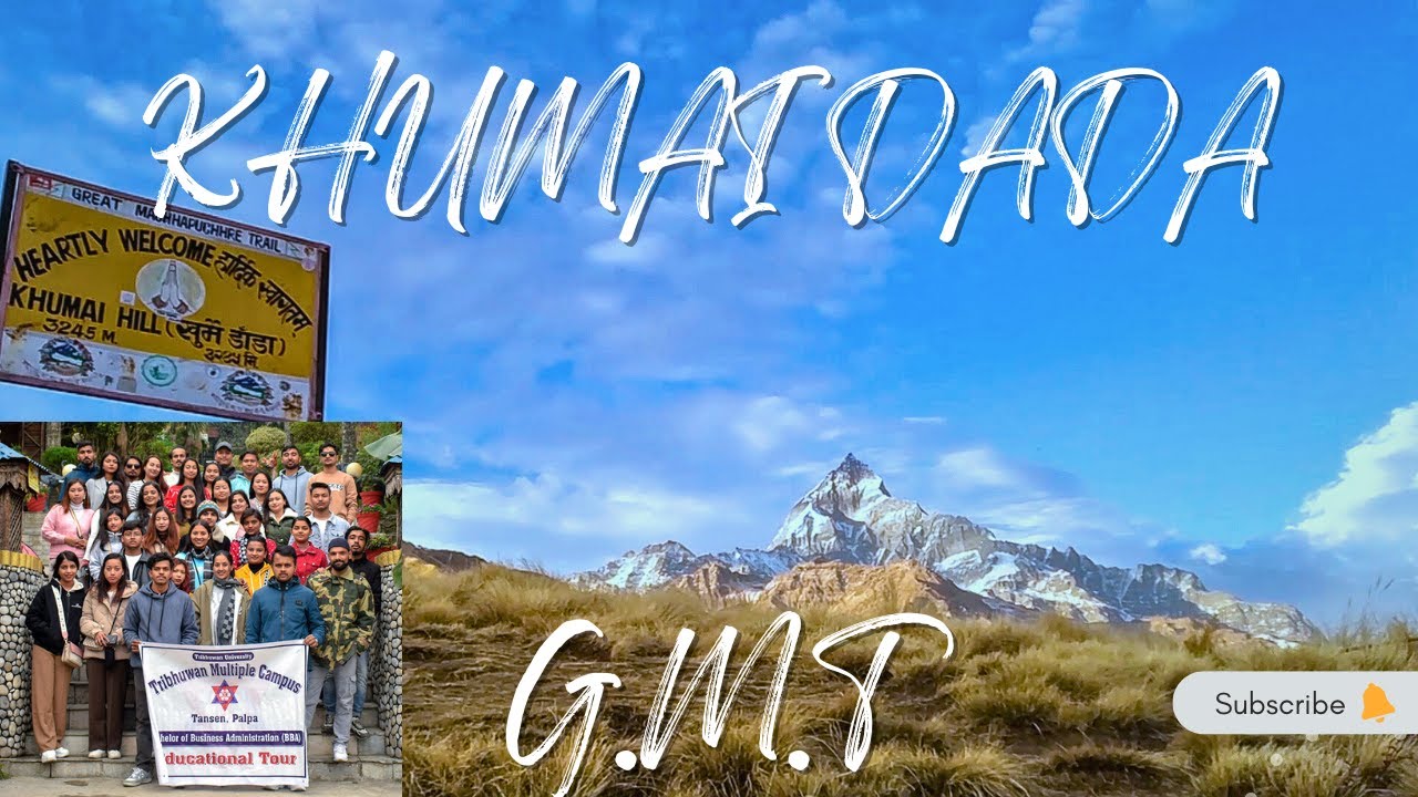 Trek To Khumai Dada | Great Machhapuchhre Trail (GMT) | College Tour ...
