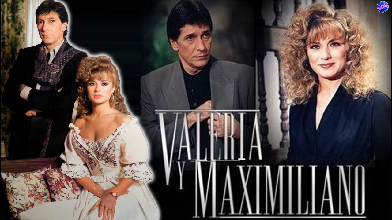 TELENOVELA, VALERIA Y MAXIMILIANO CON LETICIA CALDERÓN Y JUAN FERRARA ...
