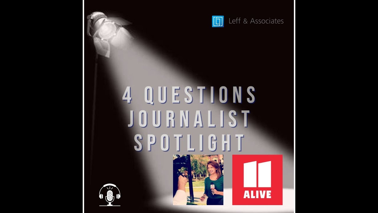 "4 Questions Journalist Spotlight" with Kaitlyn Ross, WXIA TV/11Alive ...