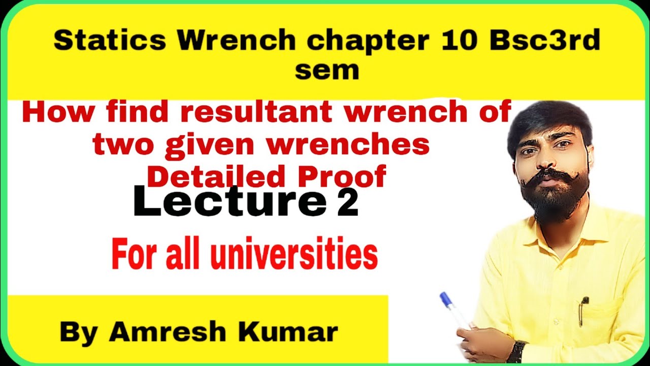 Resultant of two wrenches | Statics for Bsc Ba 2nd year | Wrenches ...