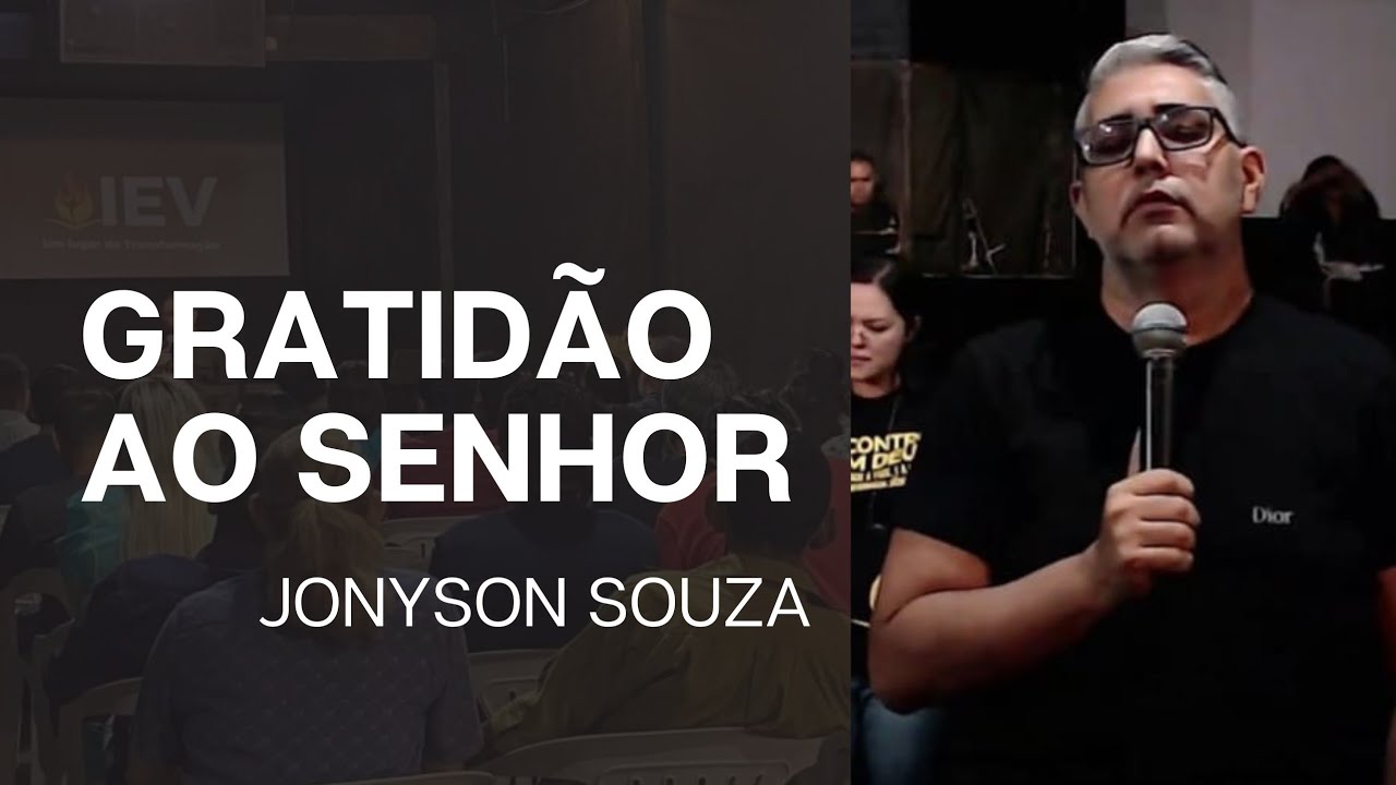 Oração de Gratidão ao Senhor l IEV Oração Poderosa l Jonyson Souza ...
