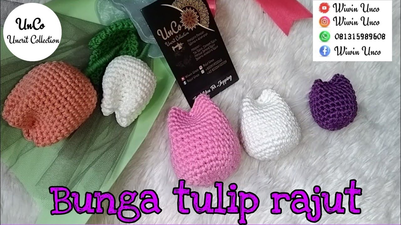 Tutorial bunga rajut tulip ll buket bunga tulip ll crochet @WiwinUnCo ...