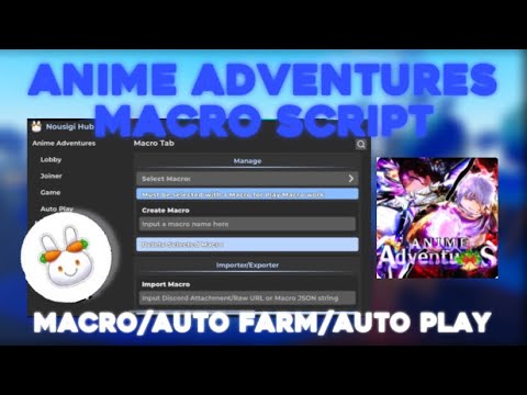 Anime Adventures Macro Script OP nousigi hub mobile/pc | Macro,Auto ...