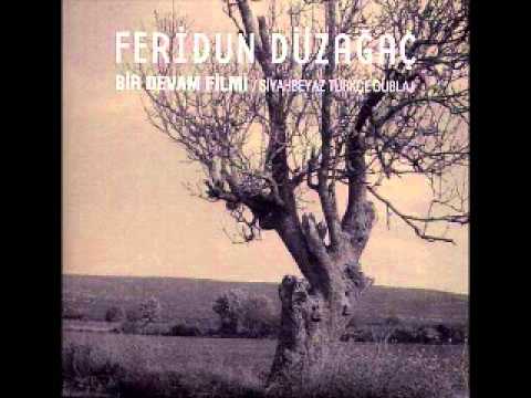 Feridun Düzağaç - Beni Unutma