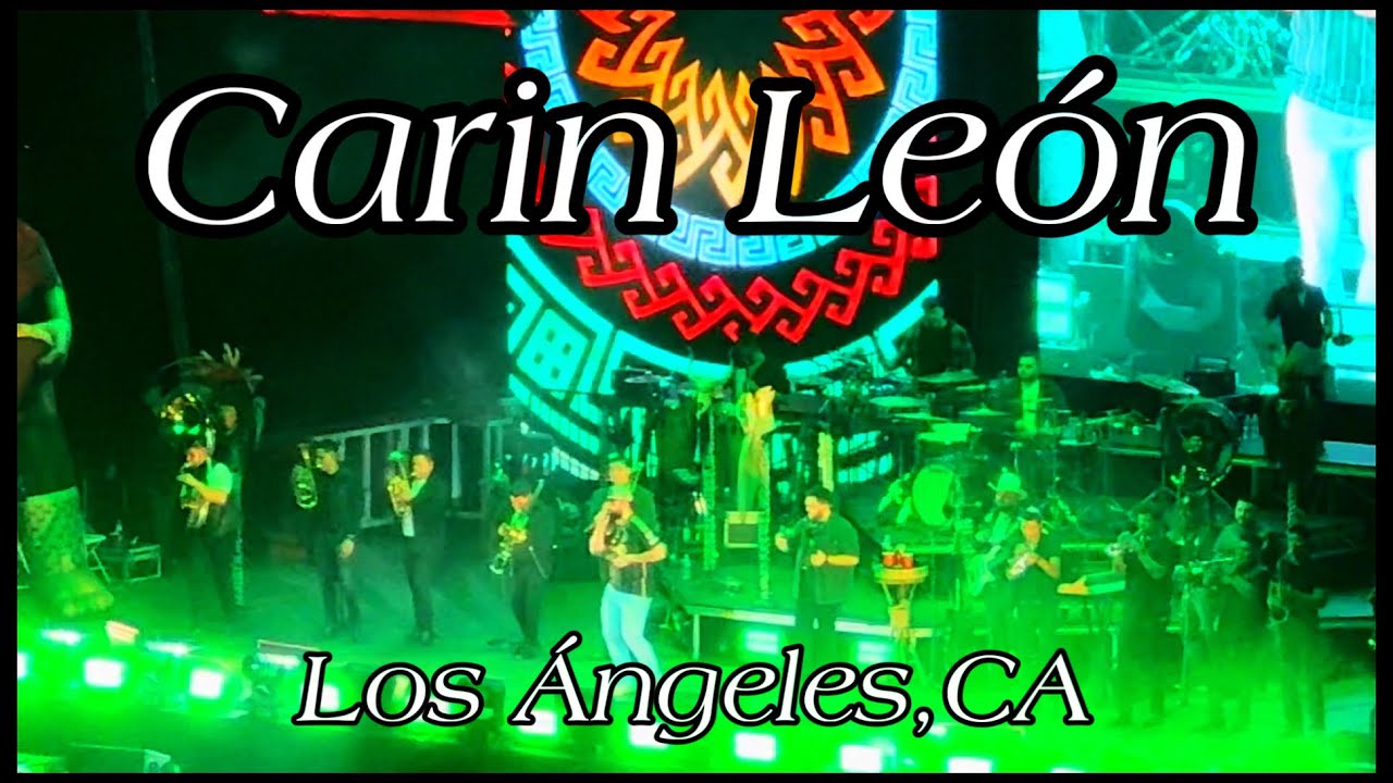 CARIN LEON CONCERT LIVE AT BMO STADIUM - LOS ANGELES - YouTube