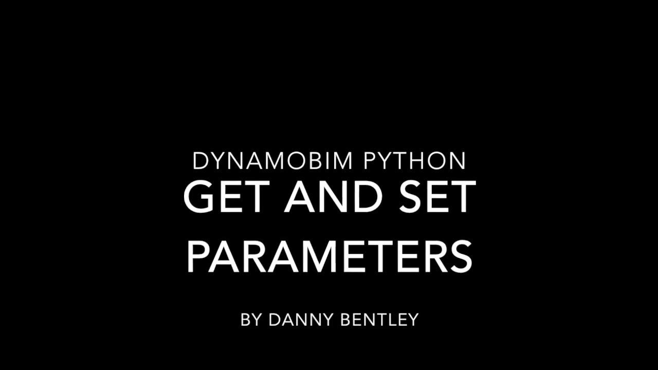 DynamoBIM Python Beginner's Get and Set Parameters - YouTube