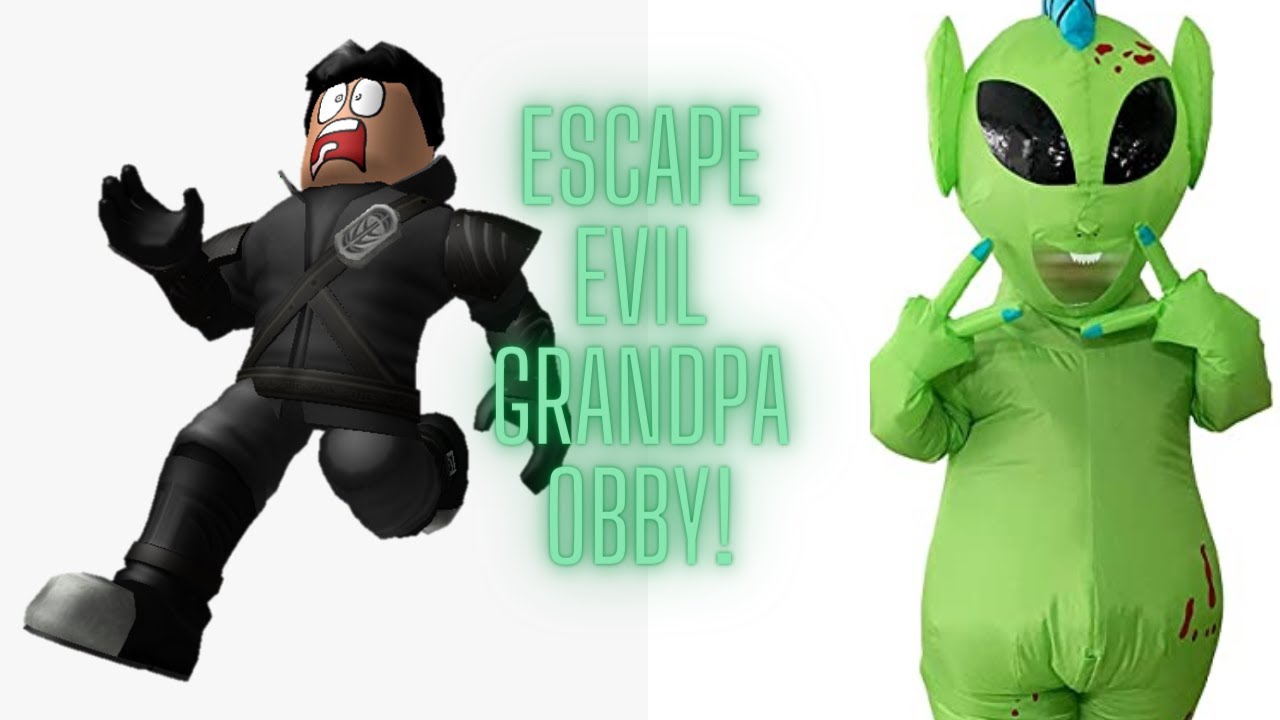 Escape Evil Grandpa Obby Roblox Youtube