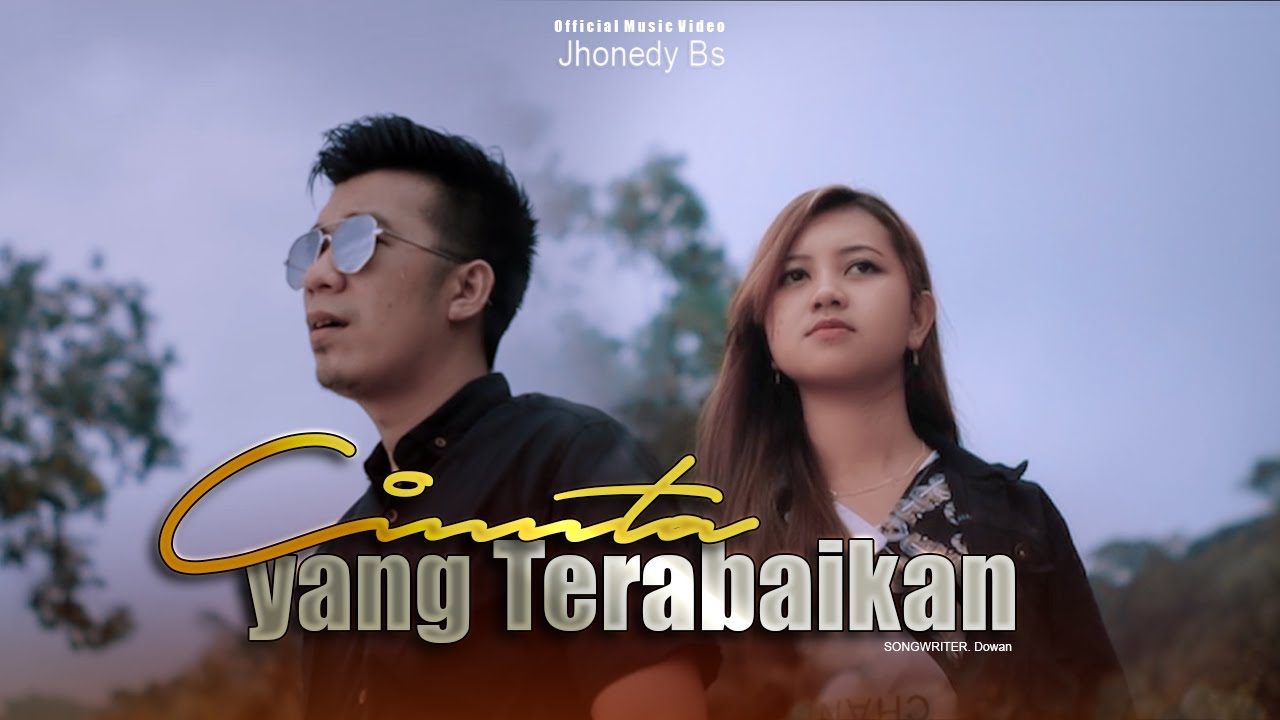 Cinta Yang Terabaikan - Jhonedy Bs (Official Music Video) Lagu Terbaru Terpopuler - YouTube Music