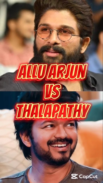 Allu Arjun VS Thalapathy Vijay #thalapathy #alluarjun #goat #pushpa2 #vijay #shorts #comparison# ...