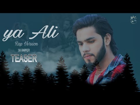 Ya Ali | Rap version (Teaser) | SK Rapper - YouTube