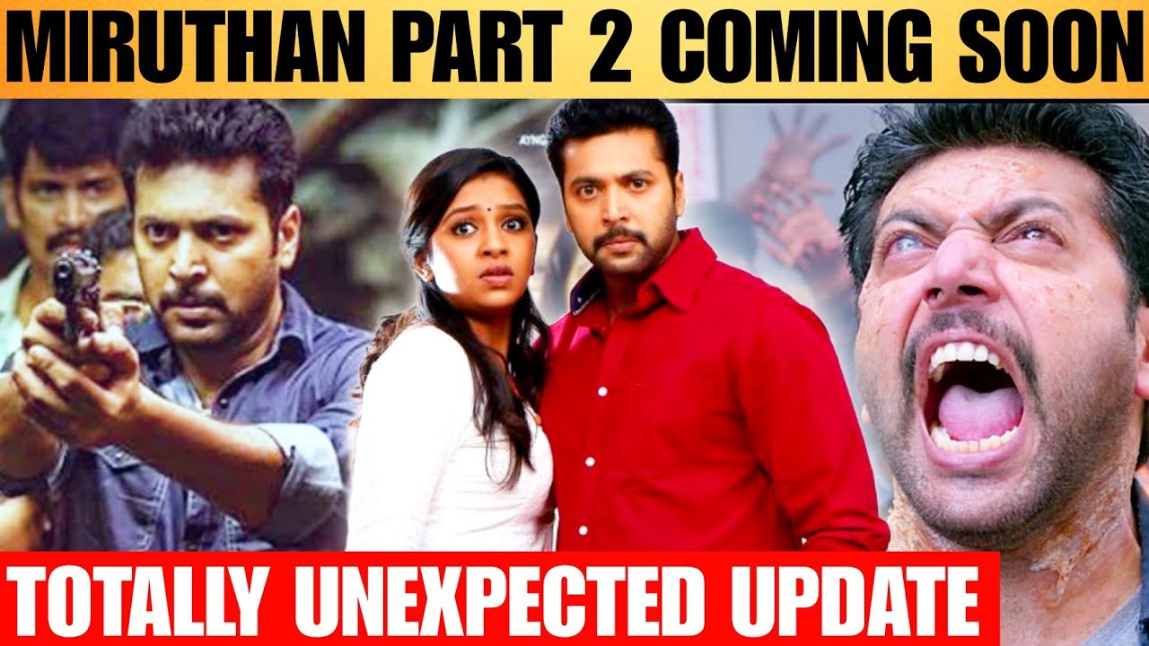 Miruthan Part 2 Coming Soon | Jayam Ravi | Lakshmi Menon | Miruthan ...