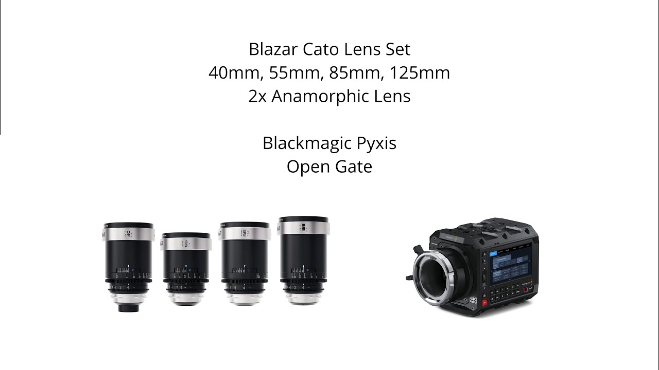 Blazar Cato Lens Set 2x Anamorphic on Blackmagic Pyxis - YouTube