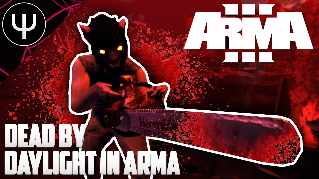 ARMA 3 — Dead by Daylight In ARMA! - YouTube