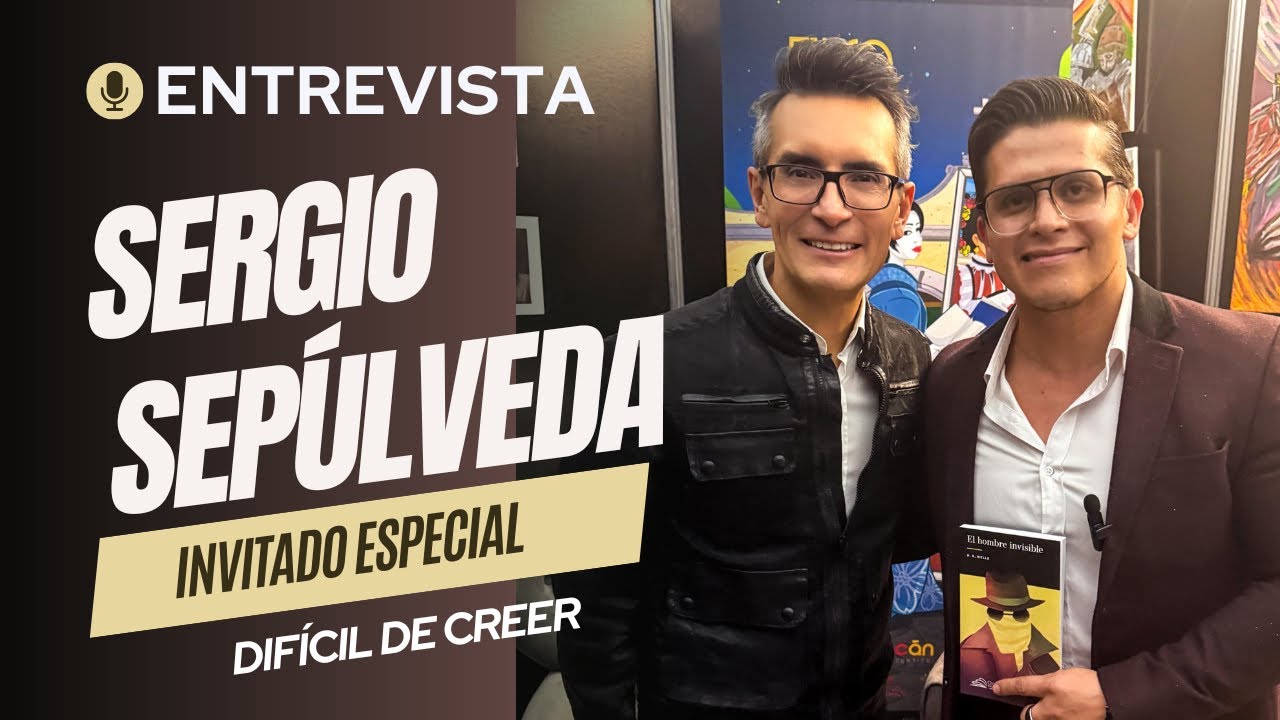 ENTREVISTA CON SERGIO SEPÚLVEDA "DIFÍCIL DE CREER" - YouTube