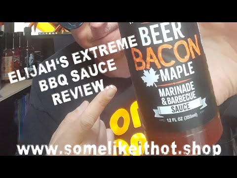 ELIJAH'S EXTREME Beer Bacon & Maple BBQ Sauce Review. .. - YouTube