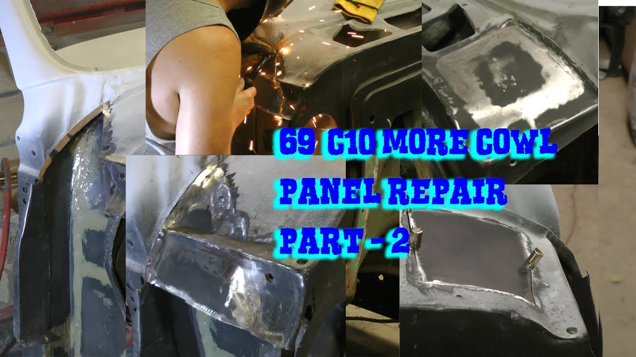 69 Chevy C10, More upper cowl rust repair - Part 2 - YouTube