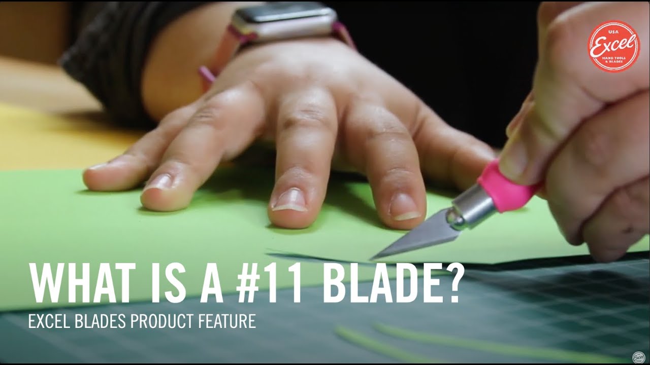 What is a #11 blade? | Precision Cuts Made Easy | Excel Blades - YouTube