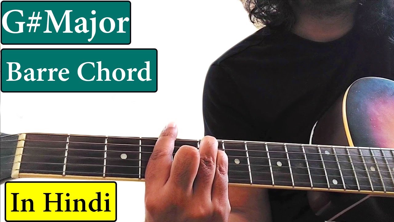 How to Play the G sharp Major Chord (G#) | Guitar Lesson | In Hindi ...