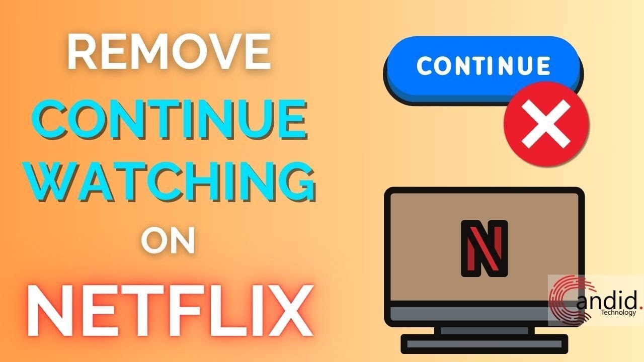 How to remove Continue Watching on Netflix? | Candid.Technology - YouTube