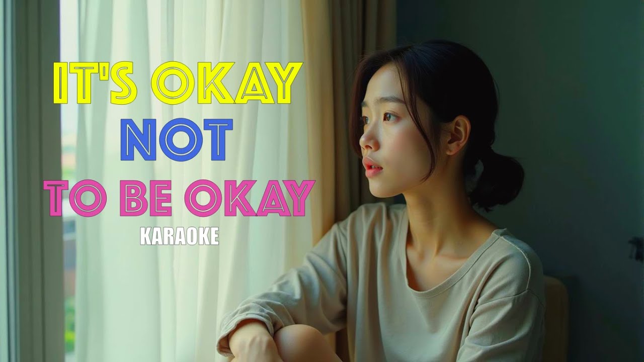 Its Okay Not To Be Okay (Karaoke / Instrumental) | Worship Song with ...
