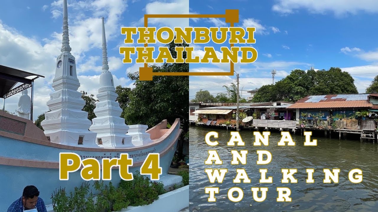Exploring the Canals and Alleyways of Thonburi Thailand - Part 4 - YouTube