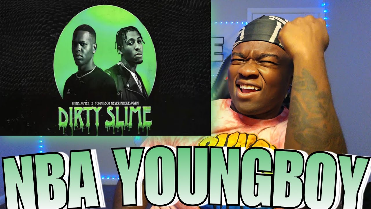 THIS OLD YB!!! Khris James & Youngboy Never Broke Again - Dirty Slime ...