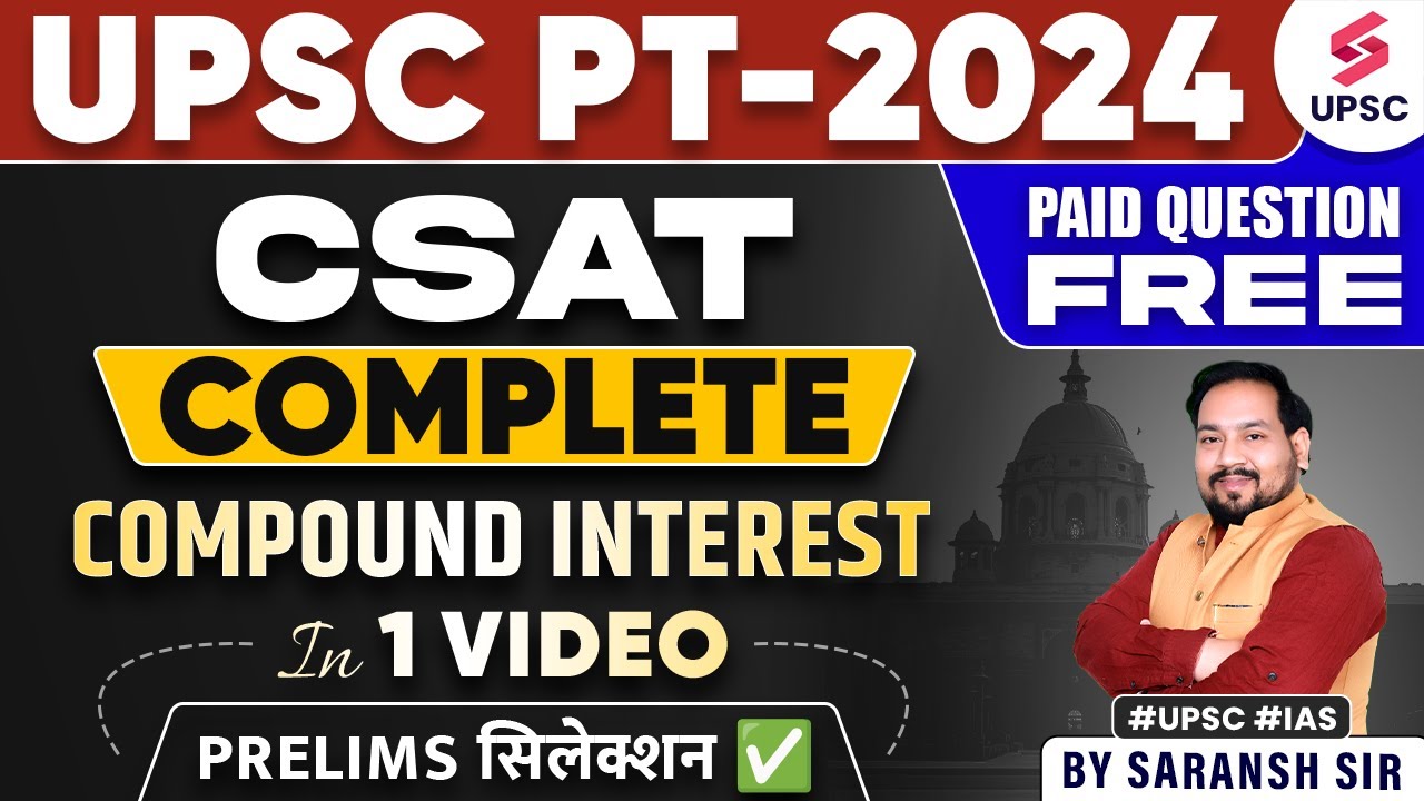 Day 5 - UPSC CSAT कैप्सूल क्लास for Prelims 2024 | Compound interest in ...