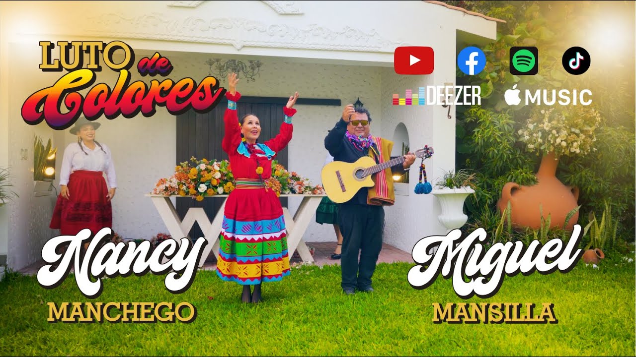 NANCY MANCHEGO - LUTO DE COLORES (Sixto Sarmiento) - YouTube