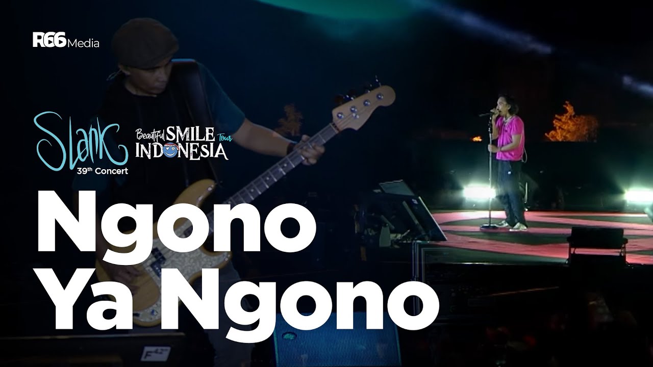 SLANK - NGONO YA NGONO TAPI OJO NGONO LIVE AT BEAUTIFUL SMILE TOUR INDONESIA PRAMBANAN 2022 ...