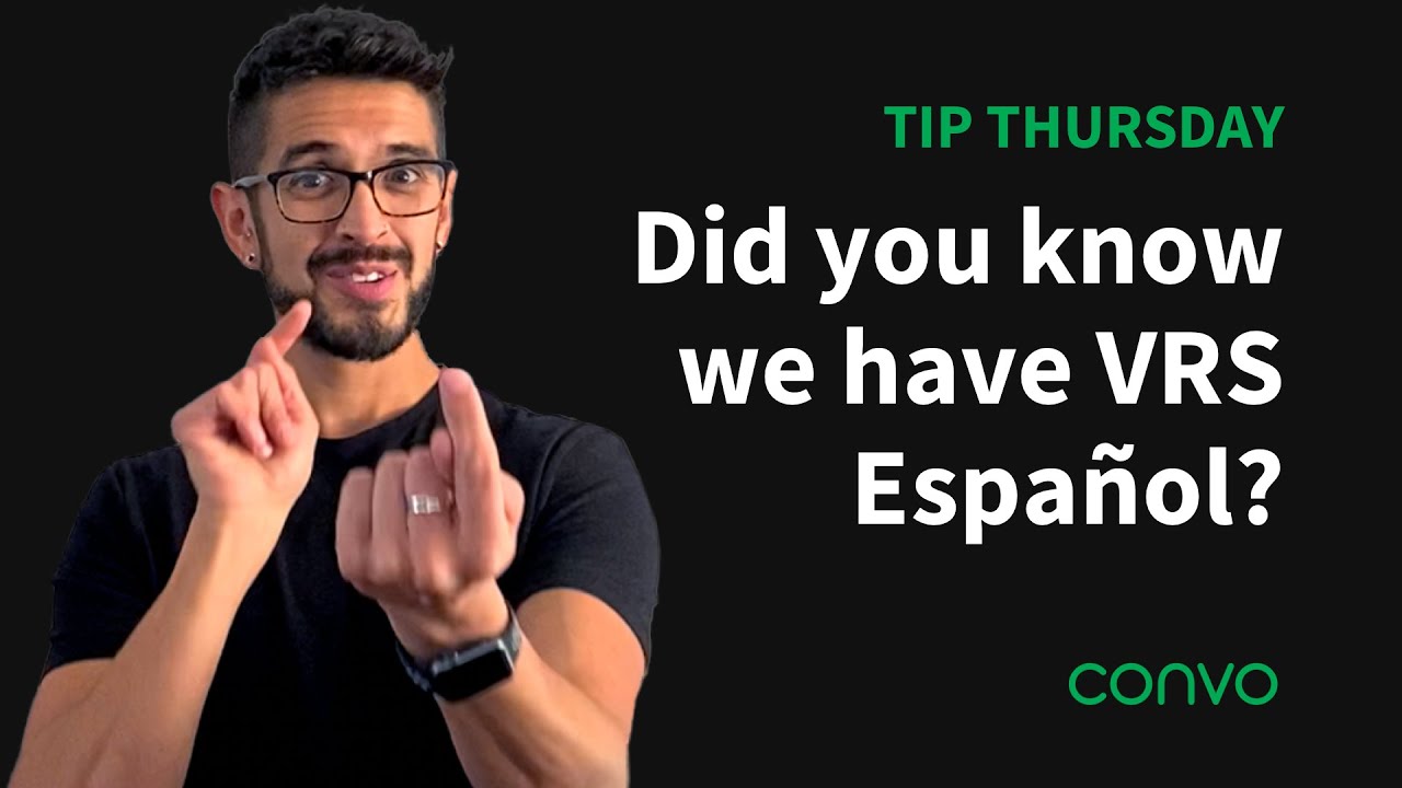 Did you know we have VRS Español? - TIP THURSDAY - Convo - YouTube