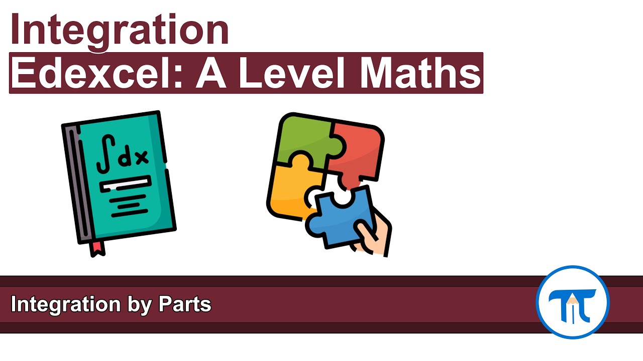 A Level Maths | Pure - Year 2 | Integration by Parts - YouTube