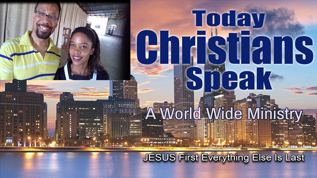 Today Christians Speak "Bible talk with Tony the evangelist Be Thankful ...