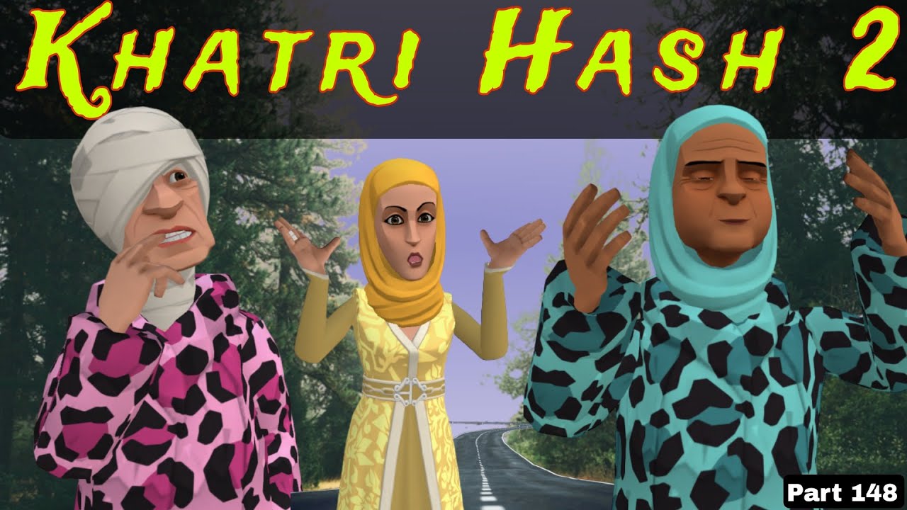 Khatri Hash 2 | Part 148 | Kashmiri Drama | Kashur Circus - YouTube