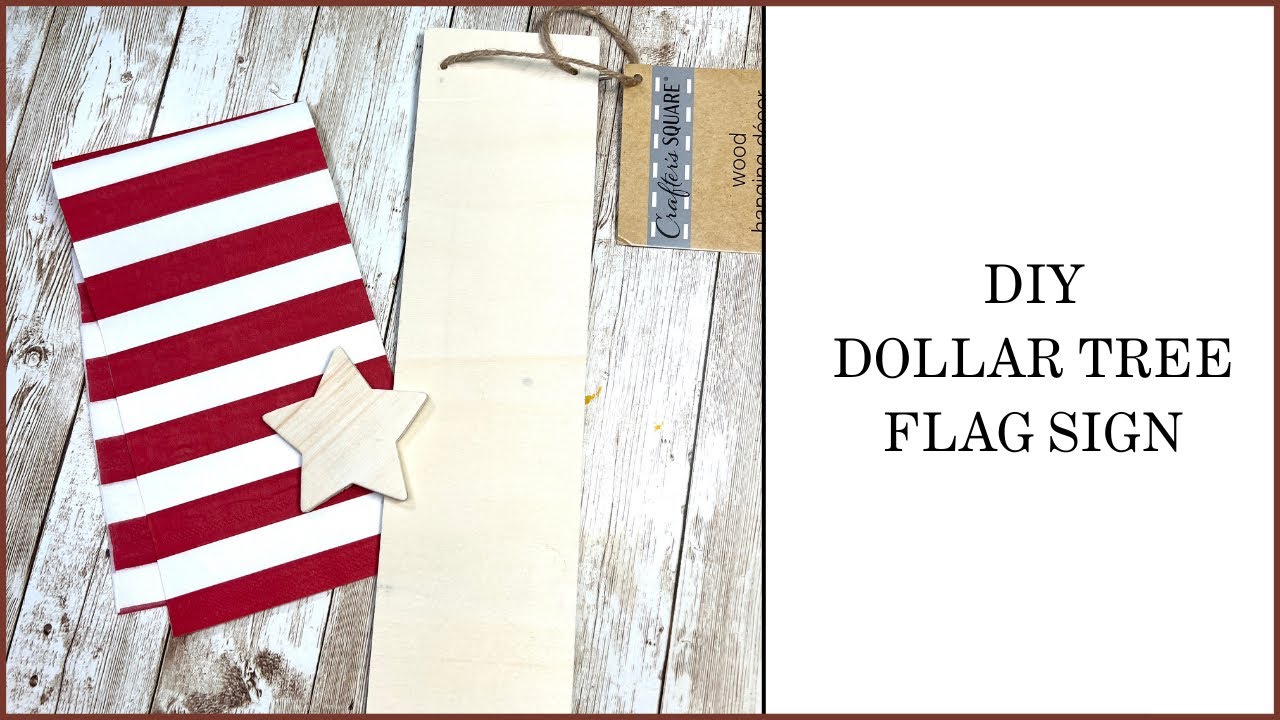 Dollar Tree Flag Sign DIY || Patriotic Napkin Decoupage || 1 Quick ...