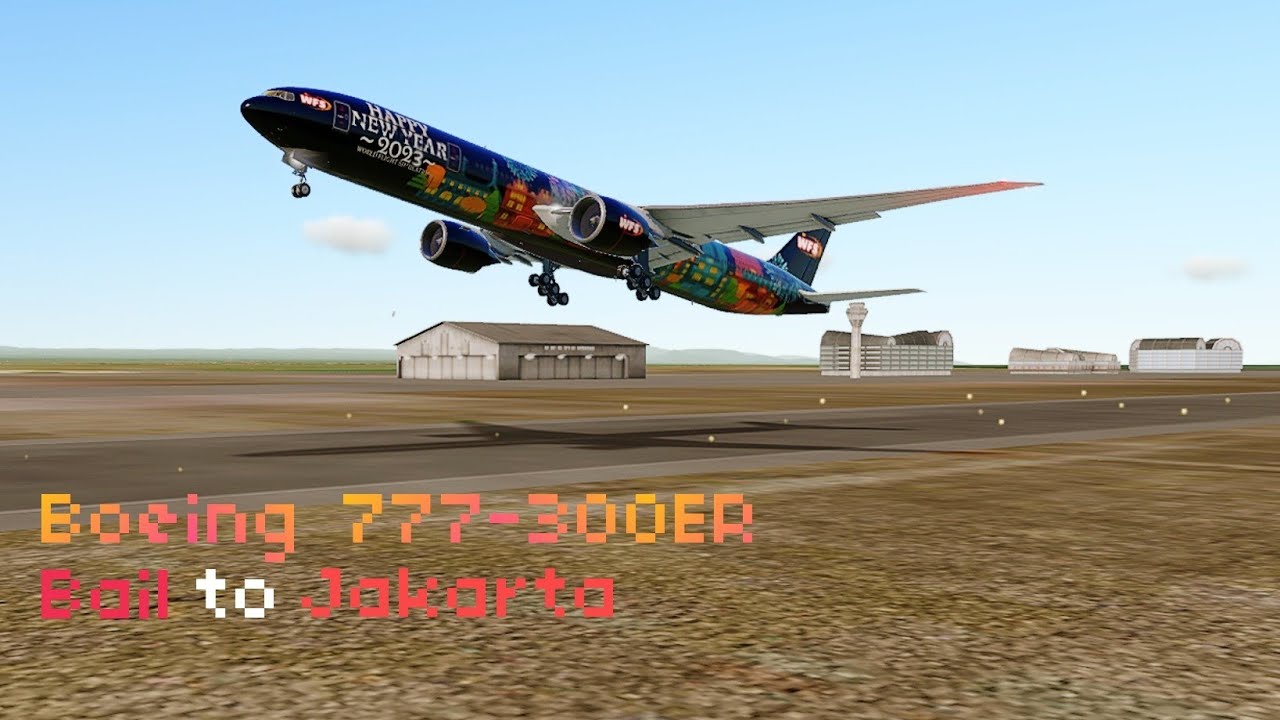 [RFS Real Flight Simulator]WFS Boeing 777-300ER Bail to Jakarta - YouTube
