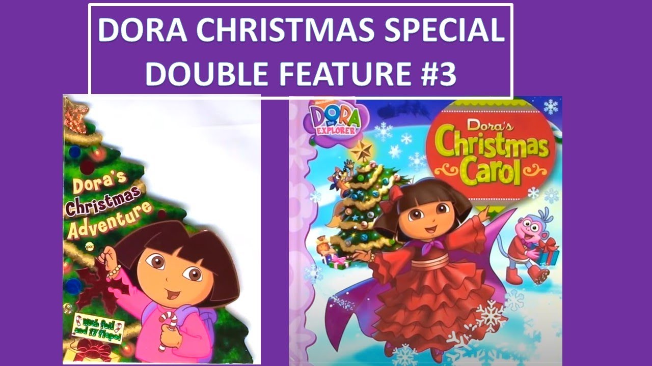 Dora the Explorer CHRISTMAS DOUBLE FEATURE #3, Dora's Christmas ...