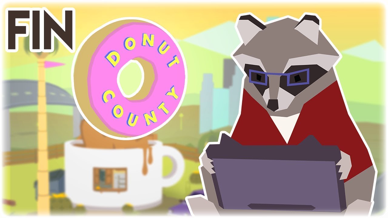The End of Donut County (Finale) | Part 3 | Let's Play: Donut County ...