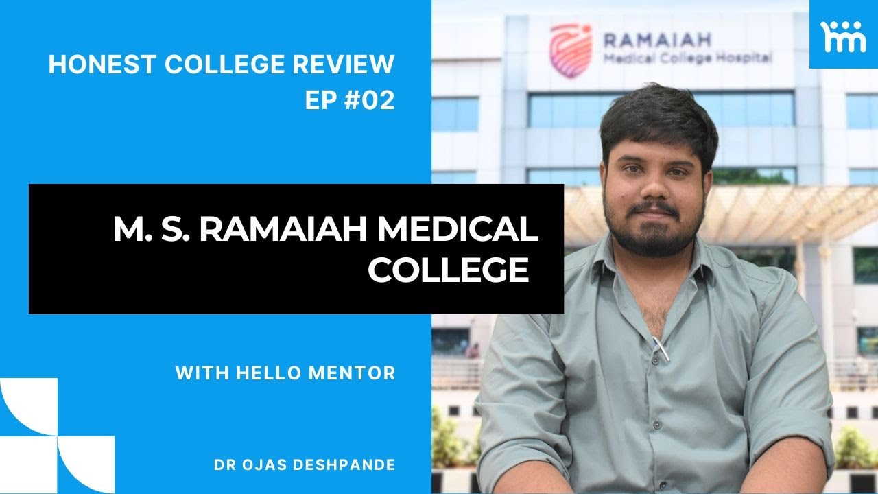 M. S. Ramaiah Medical College: Acing Your MBBS Journey Here? (Review ...
