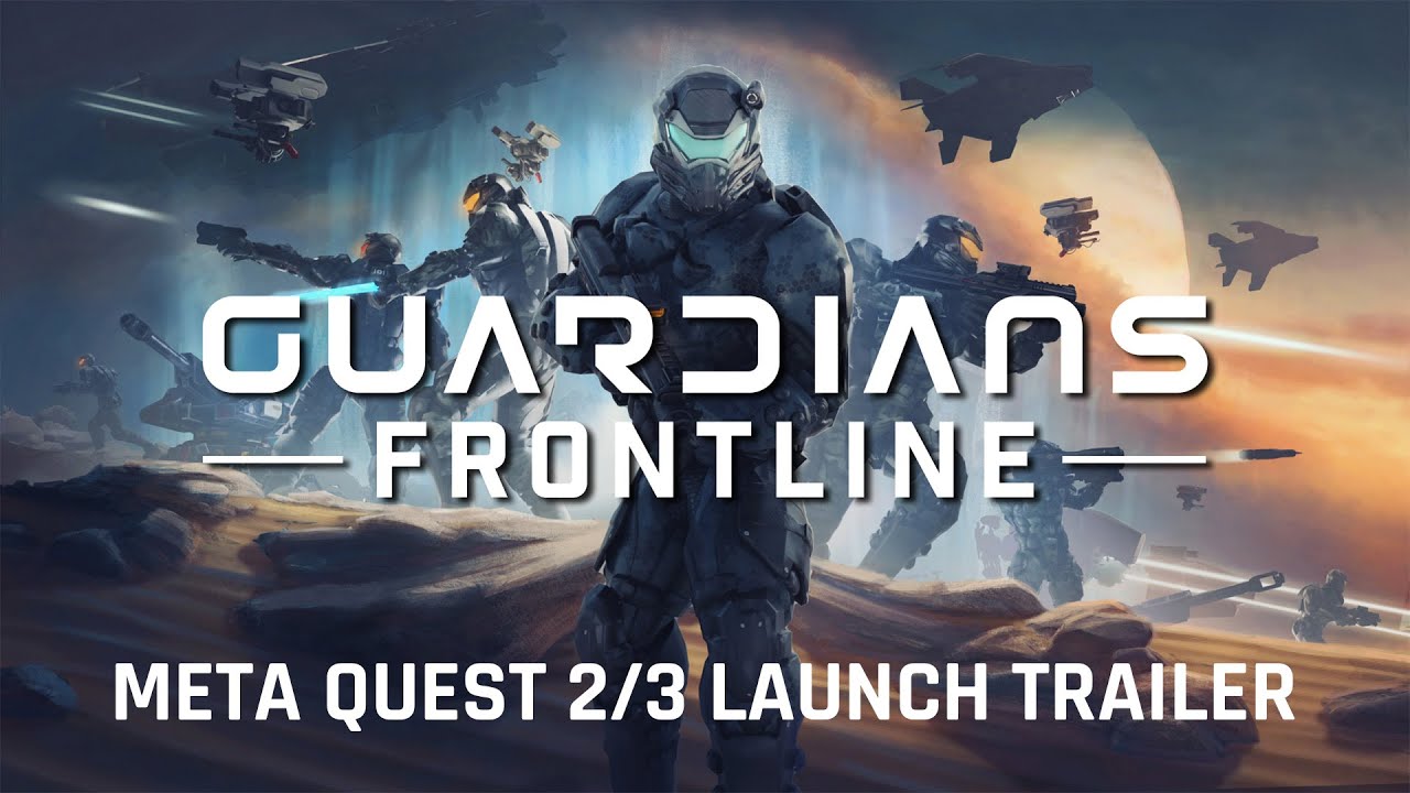 Guardians Frontline - Meta Quest 2/3 Launch Trailer - YouTube