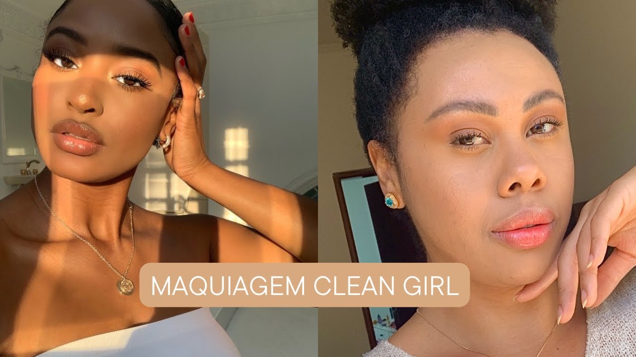 MAQUIAGEM CLEAN GIRL PASSO A PASSO - YouTube
