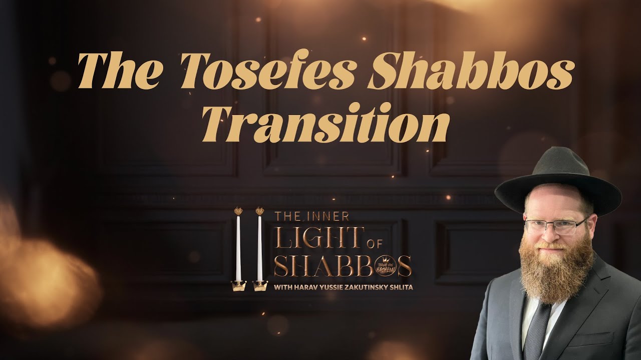 The Tosefes Shabbos Transition - The Inner Light of Shabbos (3) - YouTube